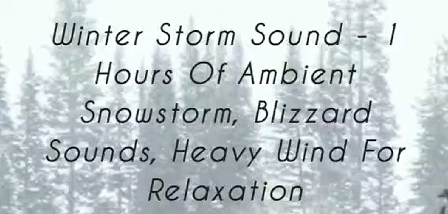 Winter Storm Sound for deep sleep purpose - 1 Hours Of Ambient ...