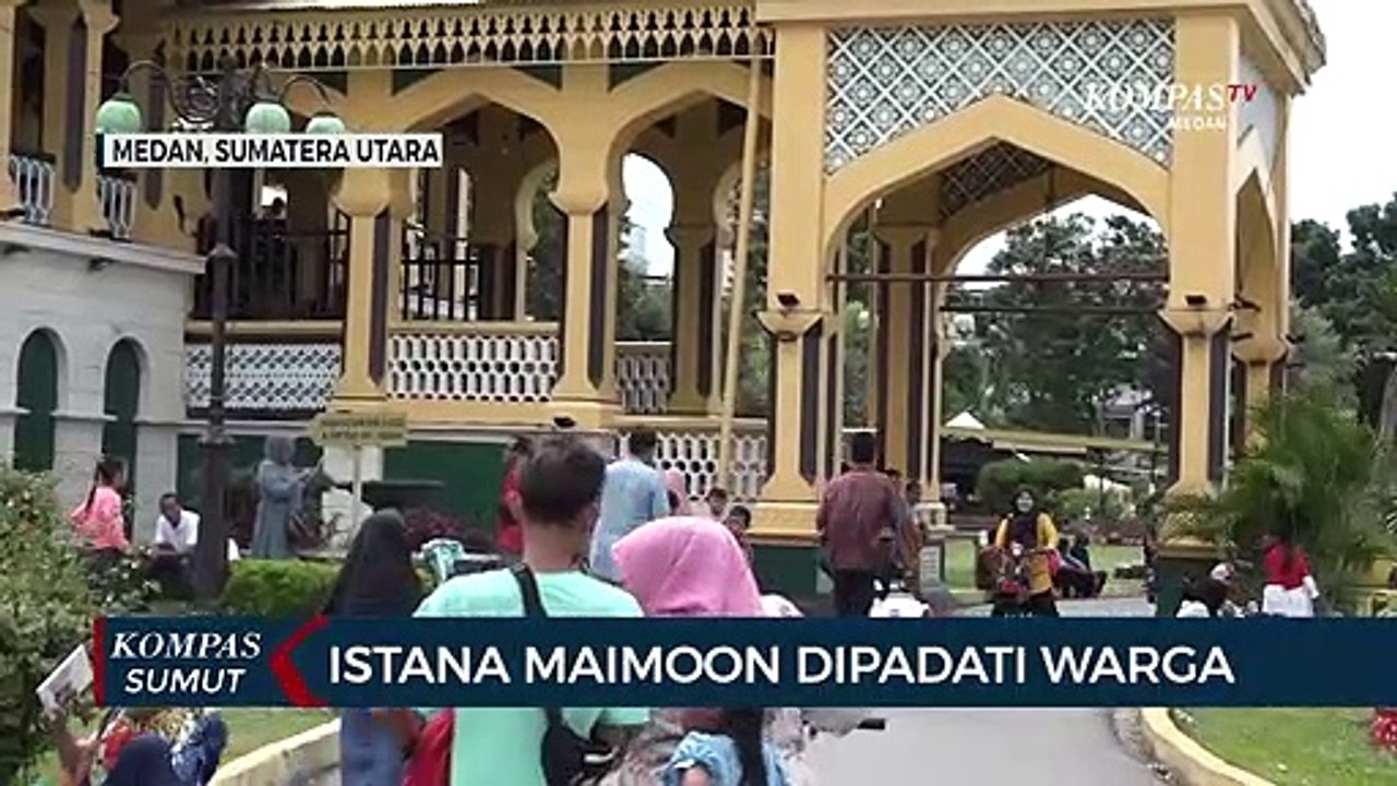 Istana Maimoon Dipadati Warga Saat Libur Lebaran - Video Dailymotion