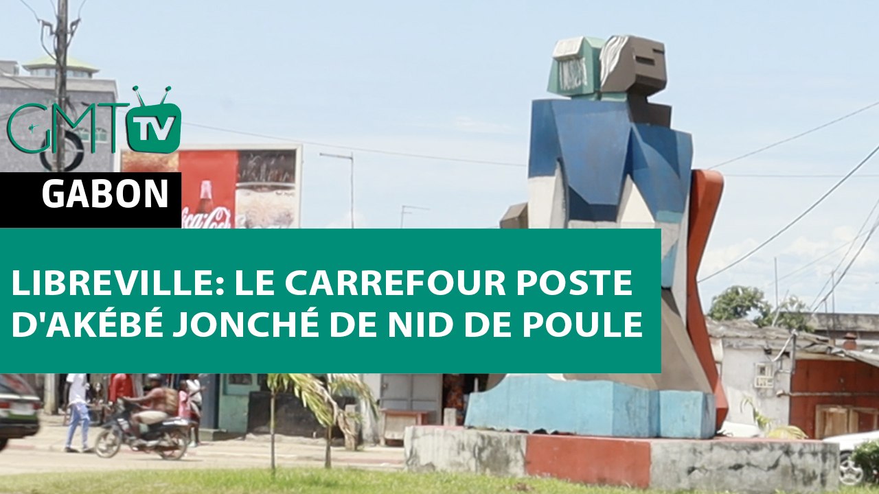 [#Reportage] Libreville: le carrefour Poste d'Akébé jonché de nids-de ...