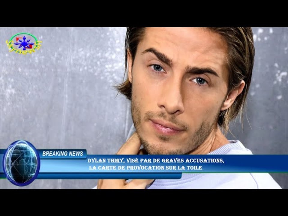 Dylan Thiry, visé par de graves accusations, la carte de provocation ...