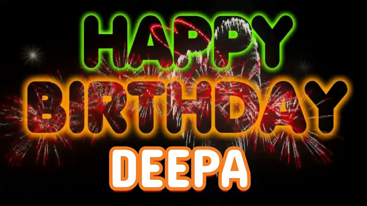 DEEPA Happy Birthday Song – Happy Birthday DEEPA - Happy Birthday Song ...