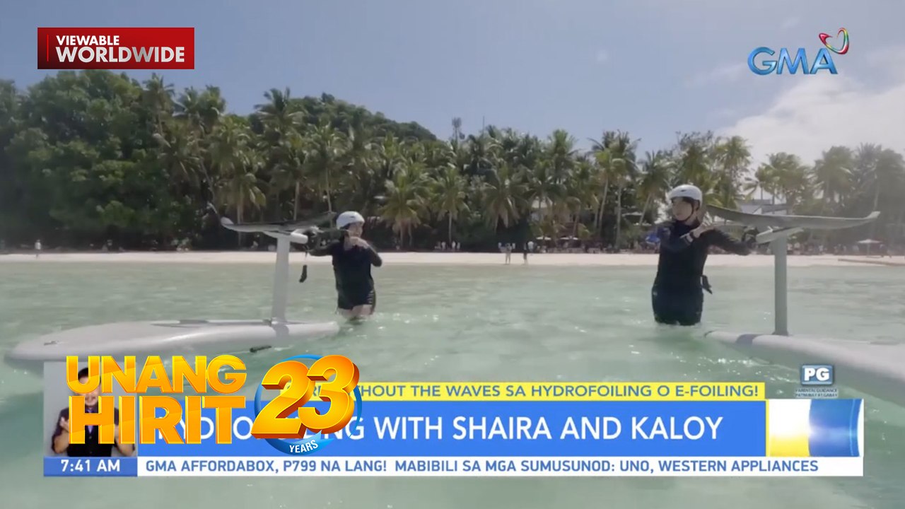 Hydrofoiling experience sa Boracay with Shaira Diaz and Kaloy Tingcungco | Unang Hirit - video ...