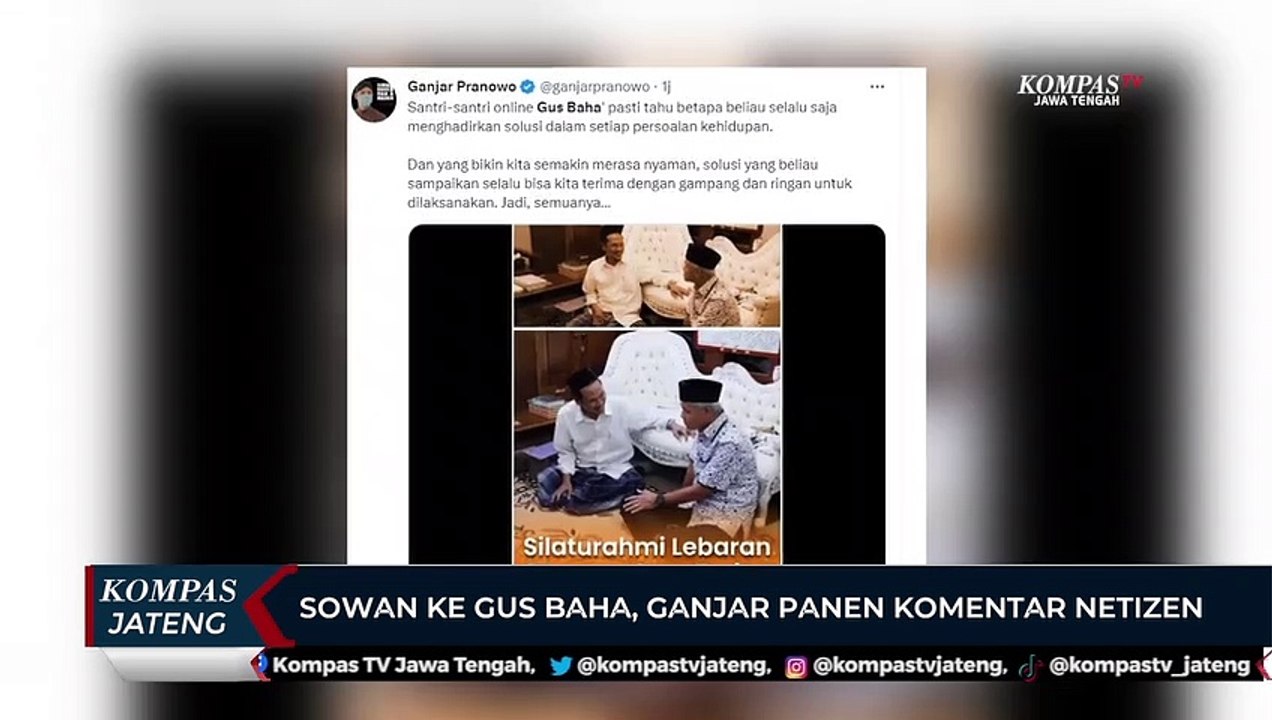 Sowan ke Gus Baha, Ganjar Panen Komentar Netizen - Video Dailymotion