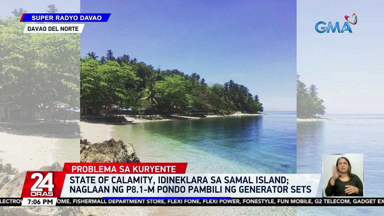 State of calamity, idineklara sa Samal Island; naglaan ng P8.1-M pondo pambili ng generator sets ...