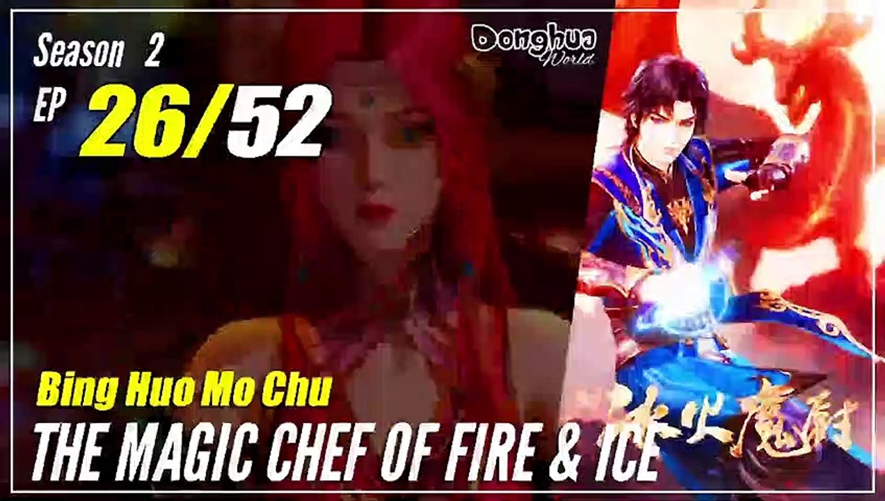 【Bing Huo Mo Chu】 S2 EP 26 (78) "Penduduk Suku Naga" - The Magic Chef ...