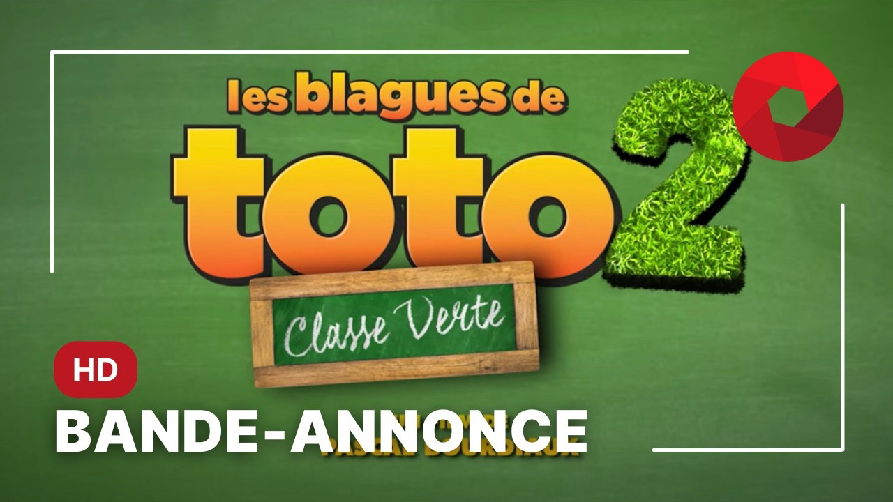 LES BLAGUES DE TOTO 2 - CLASSE VERTE de Pascal Bourdiaux avec Guillaume De Tonquédec, Hugo ...