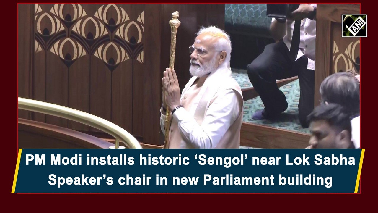PM Modi installs historic ‘Sengol’ near Lok Sabha Speaker’s chair in ...