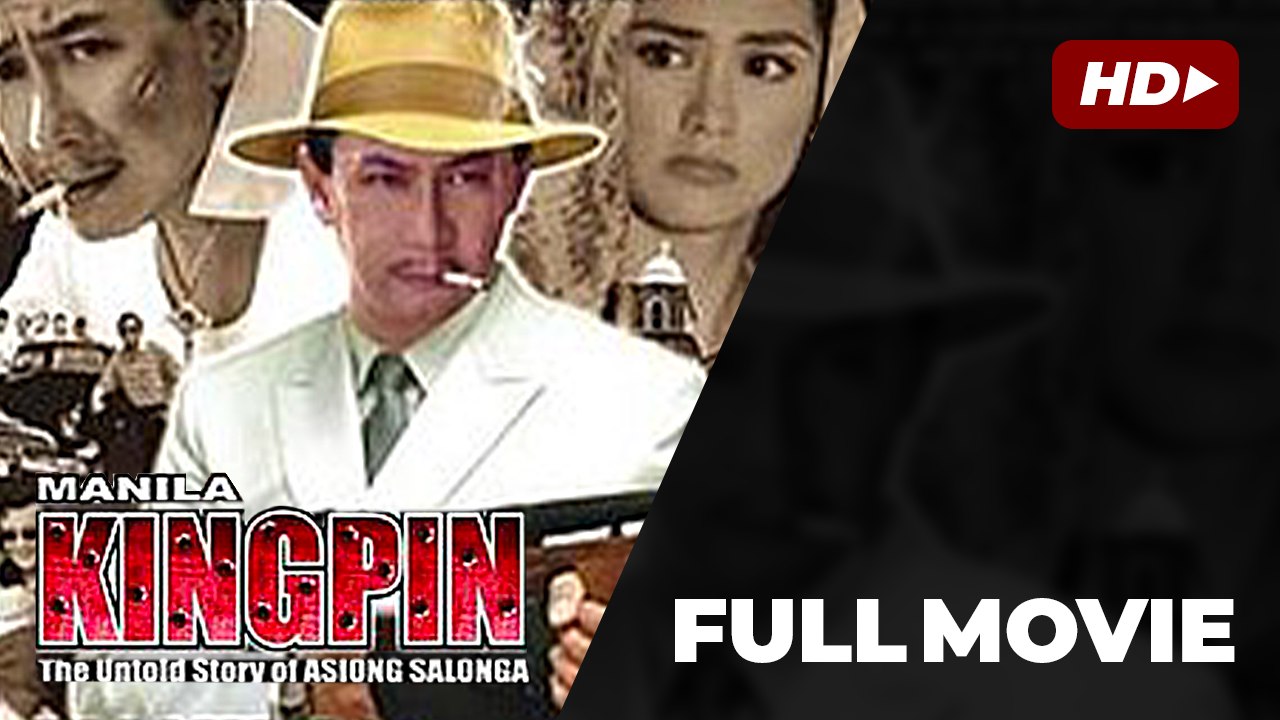 Manila Kingpin: The Asiong Salonga Story (2011) - Full Movie | Stream Together - video Dailymotion