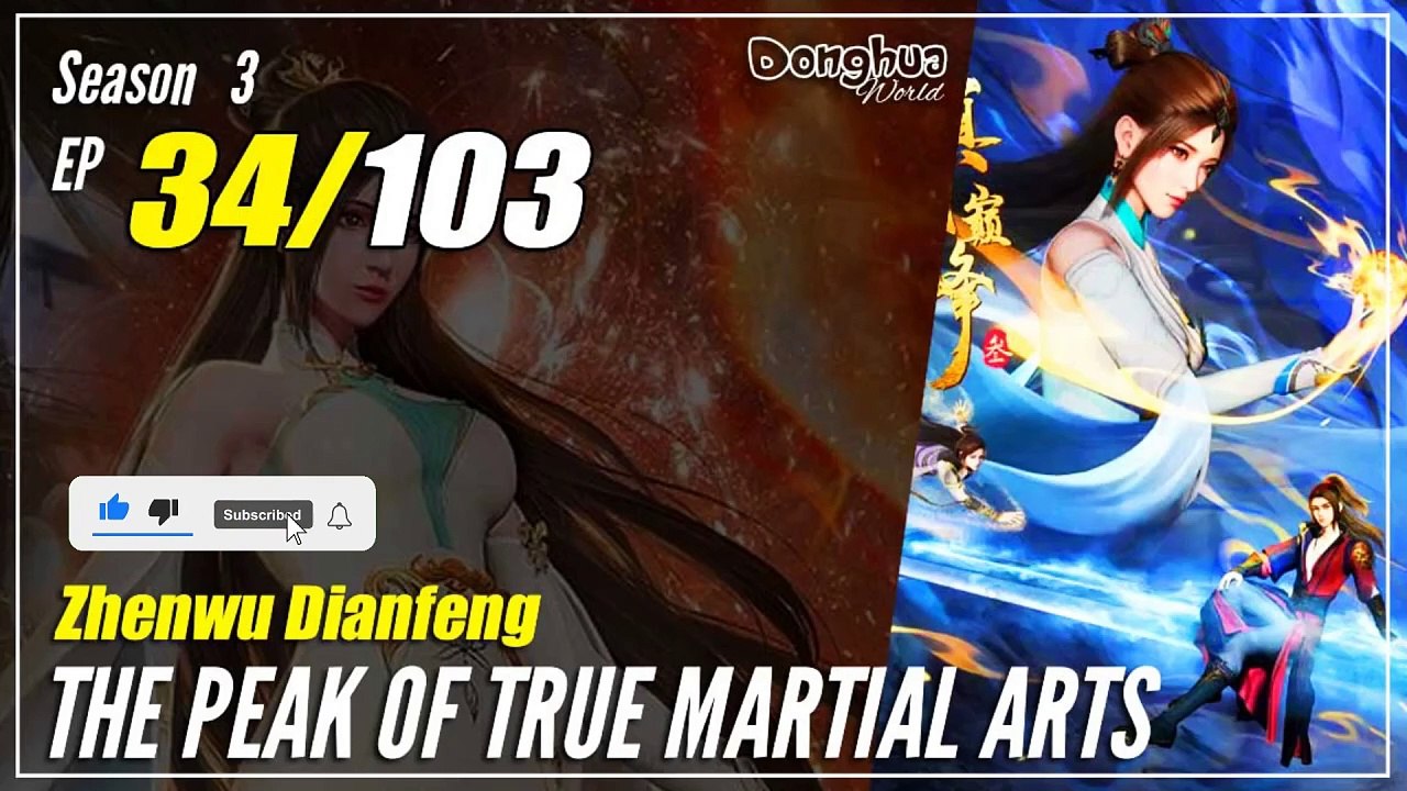 【Zhen Wu Dianfeng】 S3 Ep. 34 (126) - The Peak of True Martial Arts ...