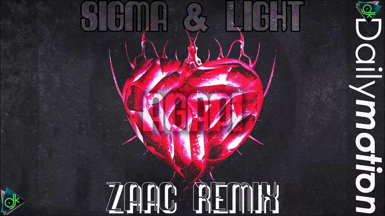 Sigma & Light - Agapi (ZAAC Remix) - video Dailymotion