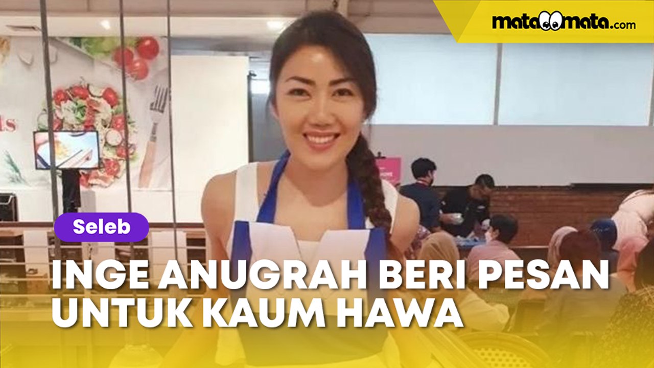 Amsyong 17 Tahun Jadi IRT Gak Dapat Apa-apa, Inge Anugrah Beri Pesan Menohok untuk Kaum Hawa ...