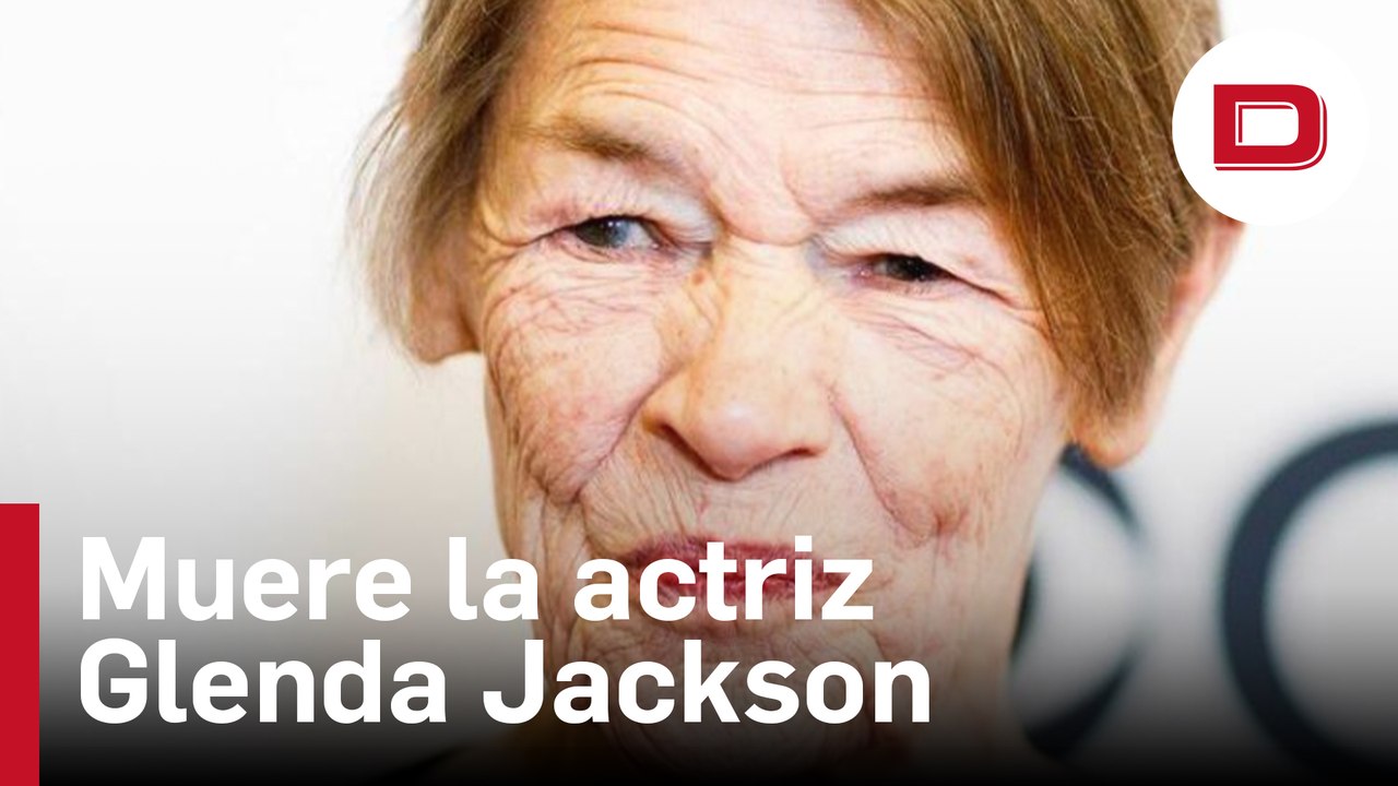 Muere la actriz Glenda Jackson, la diputada laborista que ganó dos ...