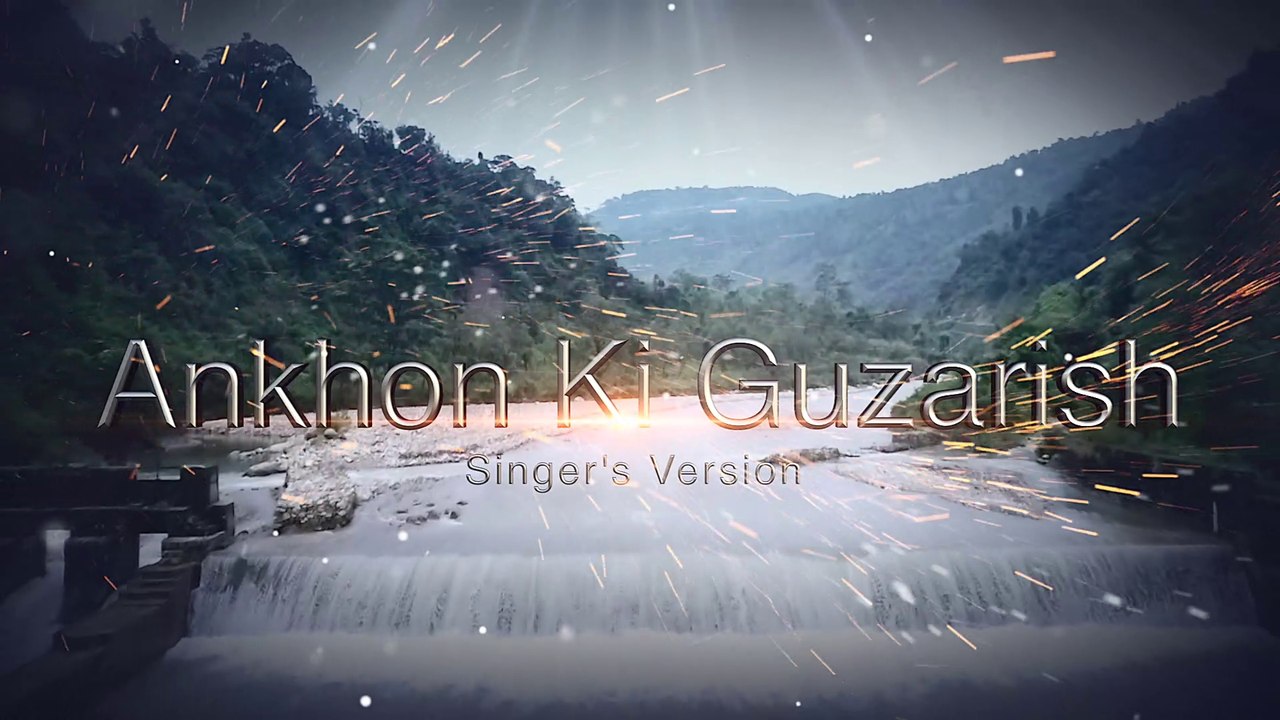 Ankhon ki Guzarish | Lyrical | Singer's Version | Chintan Bakiwala ...