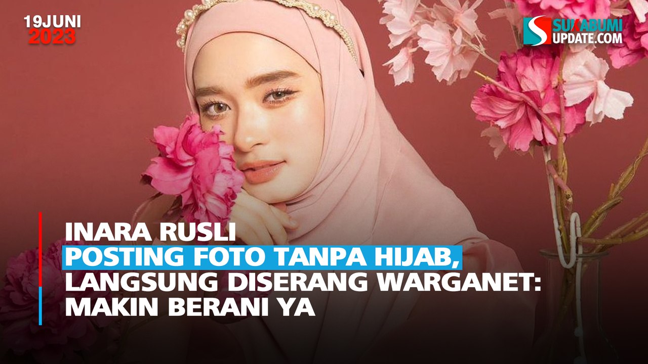 Inara Rusli Posting Foto Tanpa Hijab, Langsung Diserang Warganet: Makin Berani ya - Video ...
