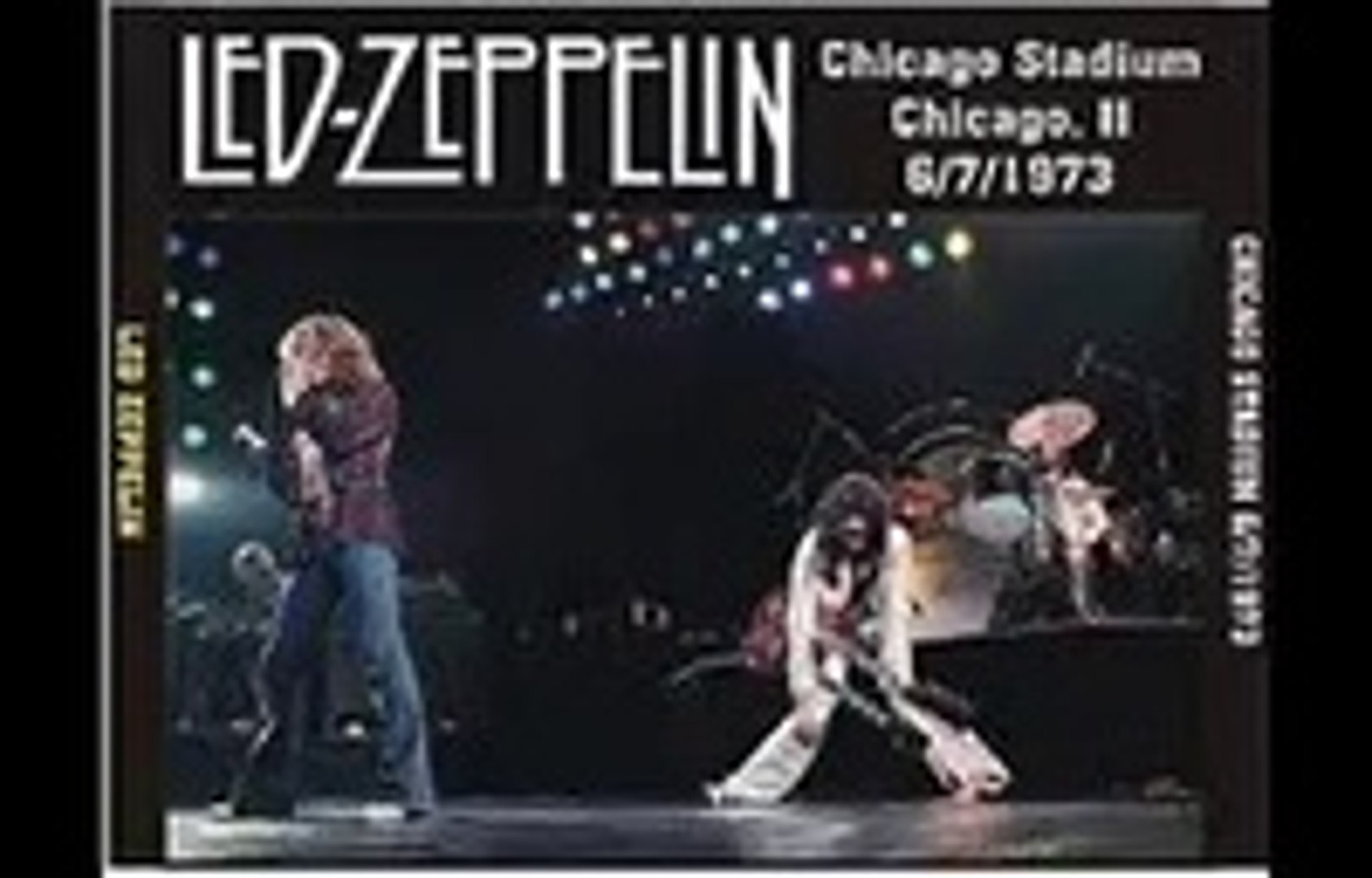 Long Live Led Zeppelin 19730706 Led Zeppelin Chicago