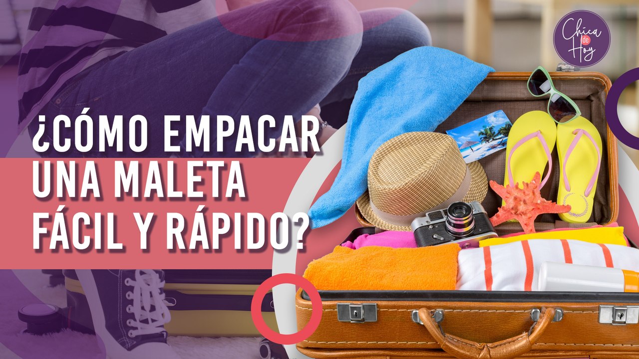 Tips para empacar una maleta de manera fácil y rápida - Vídeo Dailymotion