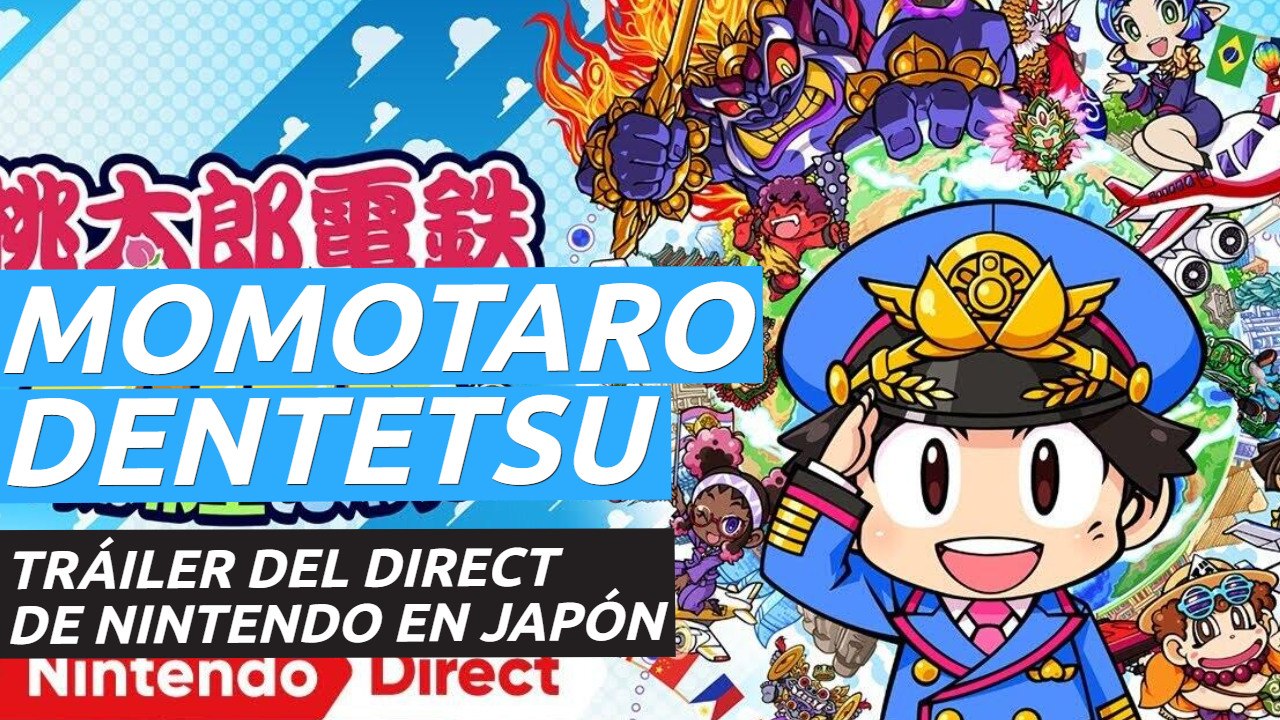 Momotaro Dentetsu World: Chikyuu wa Kibou de Mawatteru! - Tráiler del ...