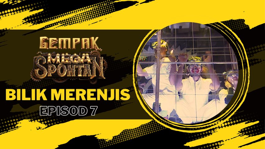 Bilik Merenjis bukan sebarang Bilik - GEMPAK MEGA SPONTAN EP 7 | Gempak