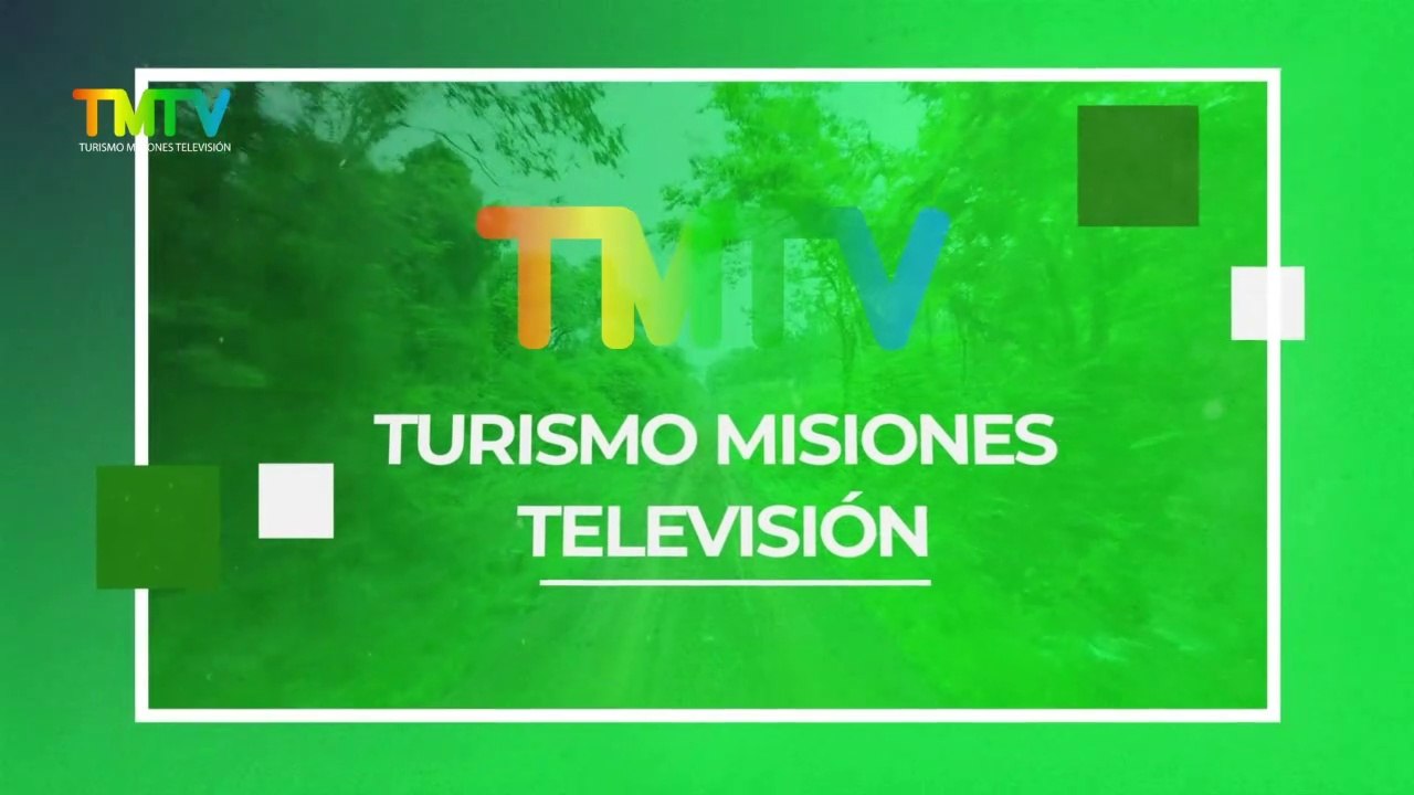 TMTV 48 | Moconá, Iguazú y Posadas, algunos de los puntos que ...