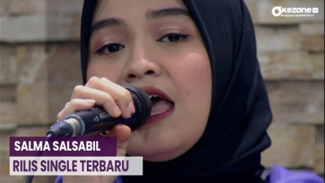 GUEST STAR: Salma Salsabil Rilis Single Terbaru Berjudul Menghargai Kata Rindu - video Dailymotion