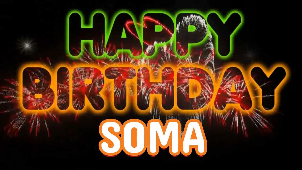 SOMA Happy Birthday Song – Happy Birthday SOMA - Happy Birthday Song ...