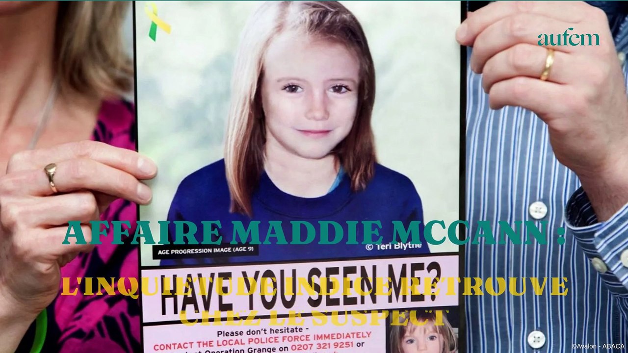 Affaire Maddie McCann : l'inquiétant indice retrouvé chez le suspect ...