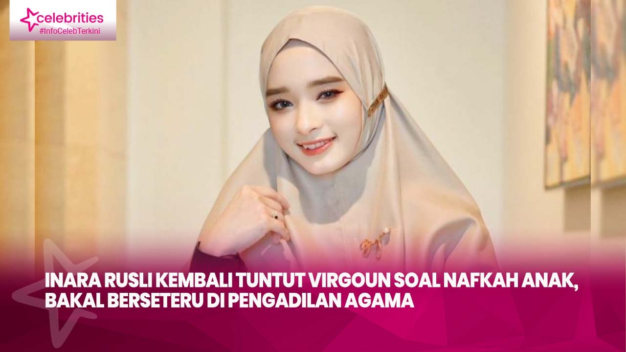 Inara Rusli Kembali Tuntut Virgoun soal Nafkah Anak, Bakal Berseteru di ...