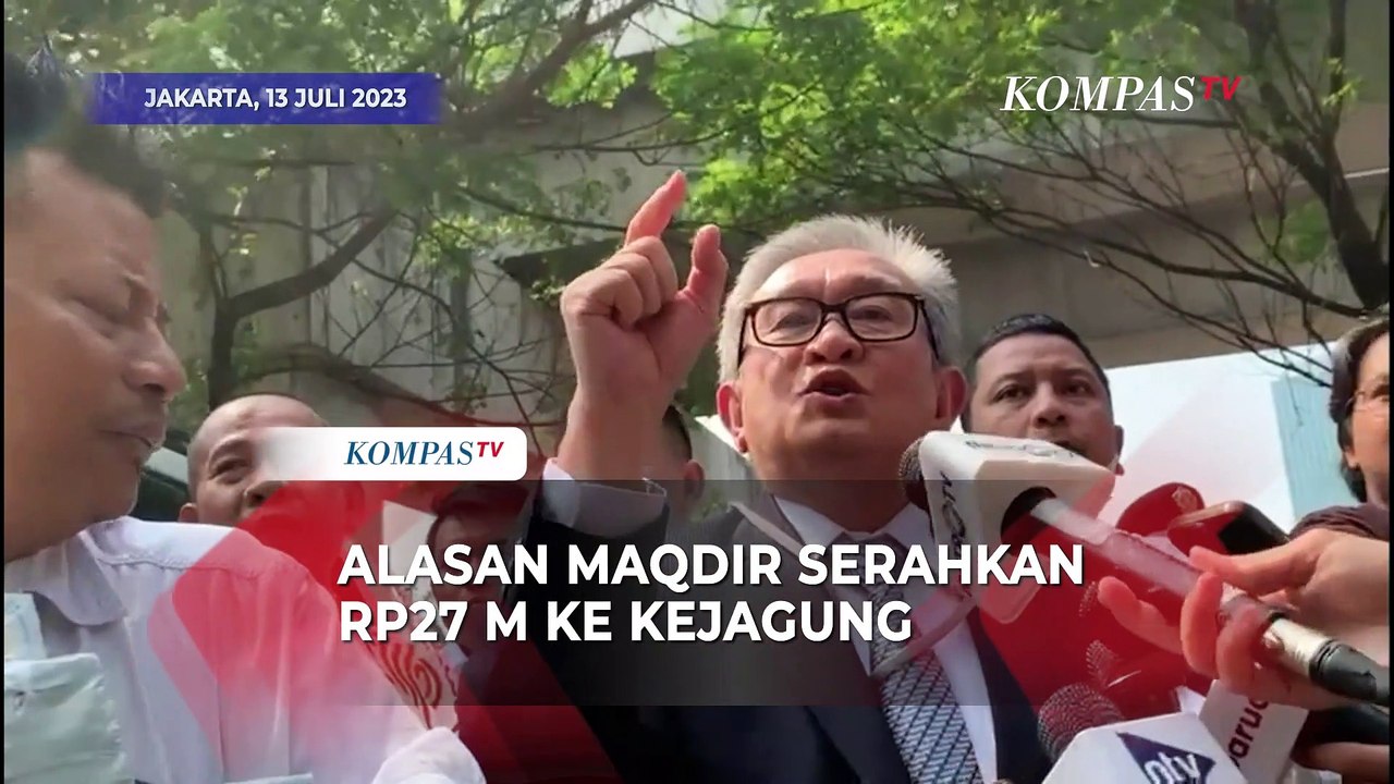 Ini Alasan Maqdir Ismail Serahkan Uang Rp27 Miliar ke Kejagung, Terkait Kasus BTS 4G Kominfo ...