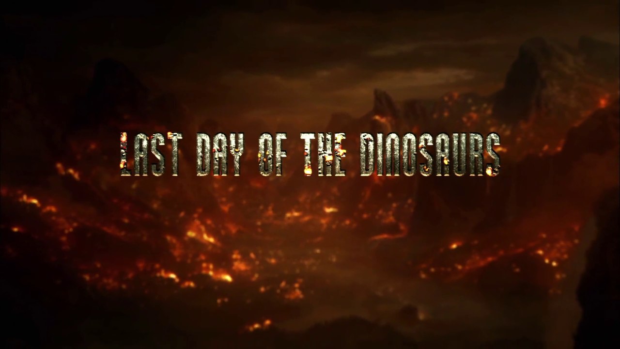 Last Day of the Dinosaurs (2010) - video Dailymotion