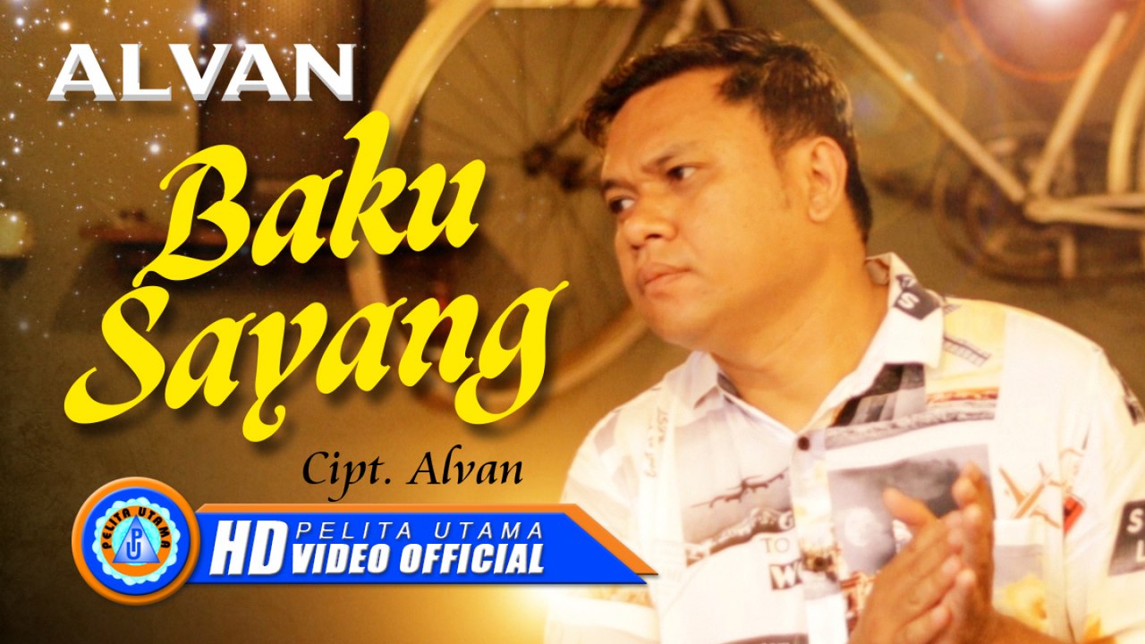 Alvan - BAKU SAYANG (Official Music Video) - video Dailymotion