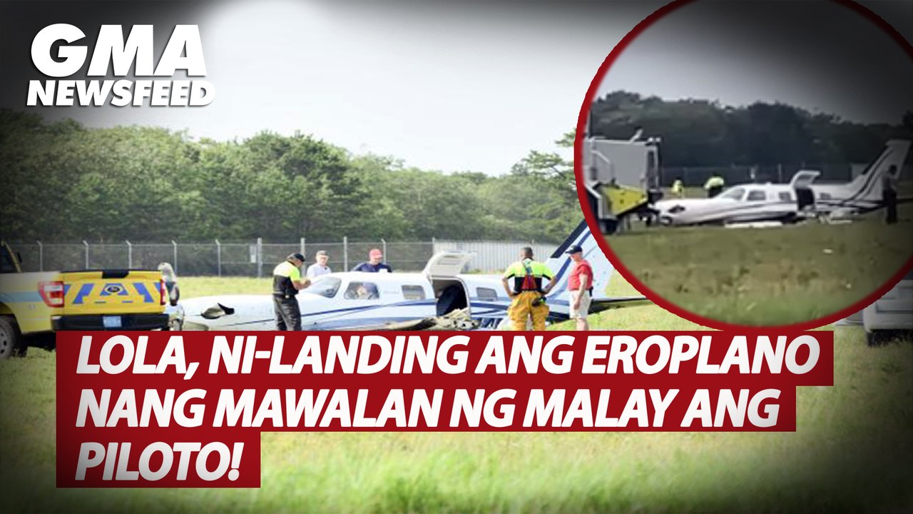 Lola, ni-landing ang eroplano nang mawalan ng malay ang piloto! | GMA ...