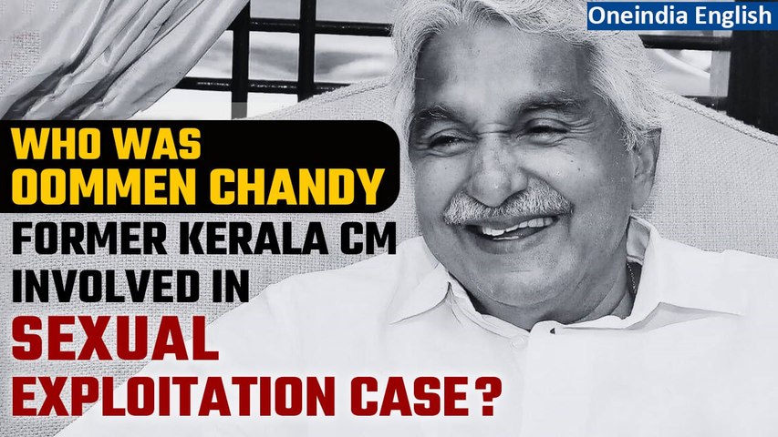 Former Kerala Chief Minister Oommen Chandy Passes Away - Oneindia News