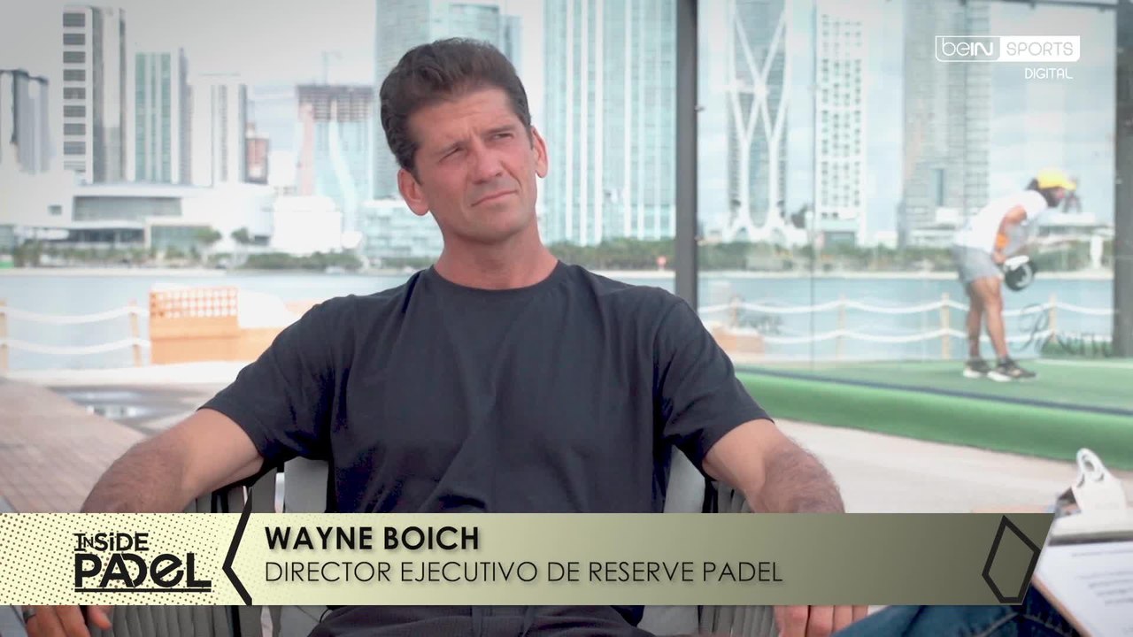 Entrevista Wayne Boich Reserve Padel Club - video Dailymotion