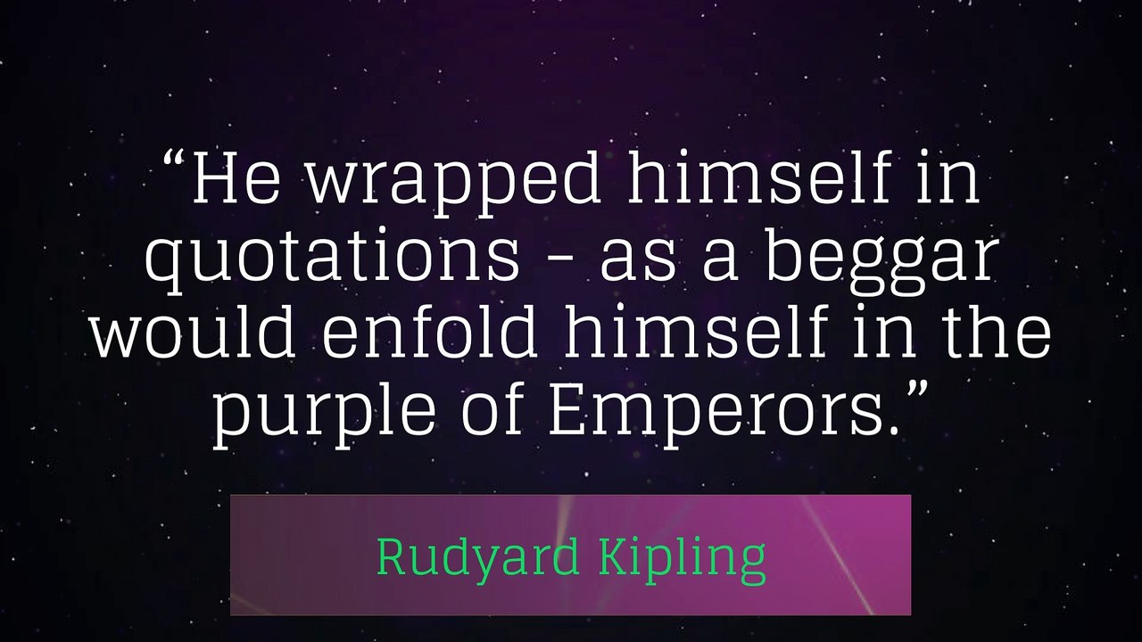 20 Meaningful Rudyard Kipling Quotes to Inspire You which are better ...