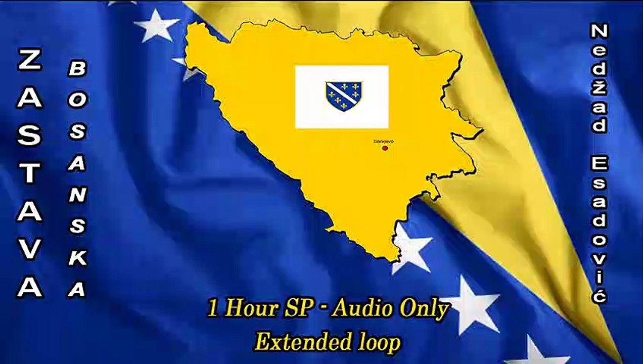 Zastava Bosanska (Flag of Bosnia) - 1 hour SP - video Dailymotion
