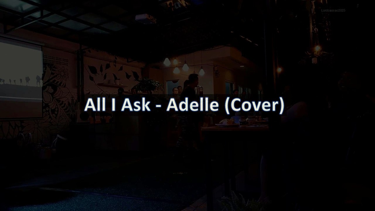 All I Ask - Adele (Cover) - video Dailymotion