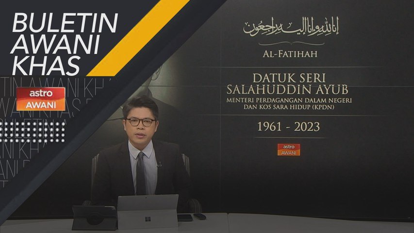 Buletin AWANI Khas: Perjalanan Akhir Salahuddin Ayub | Astro Awani