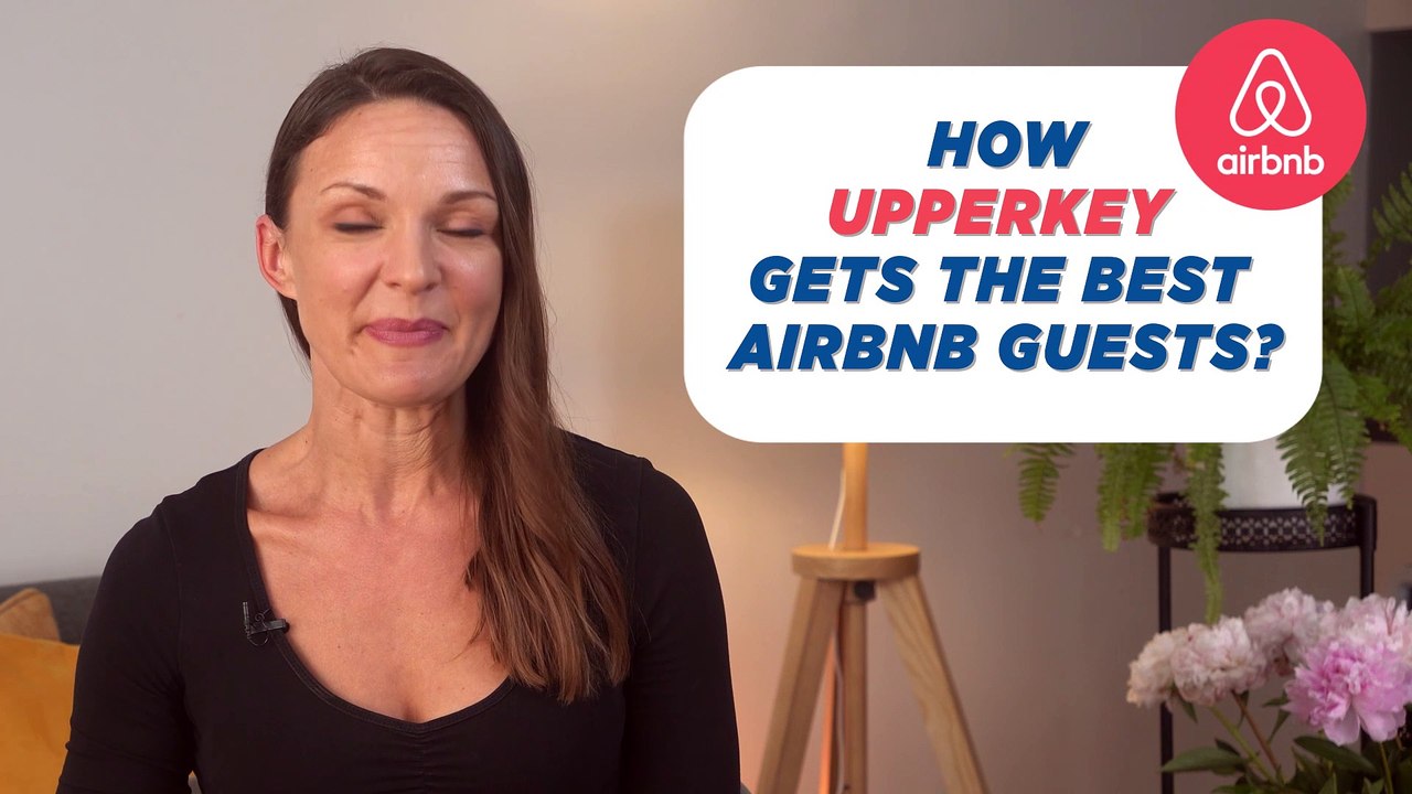 UpperKey How to Get the Best Airbnb Guests - video Dailymotion