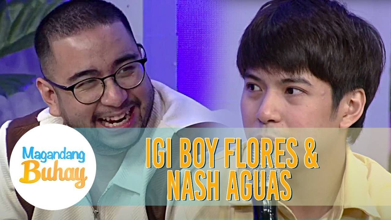 Igi Boy shares that his bond with Nash was not that strong back then | Magandang Buhay - video ...