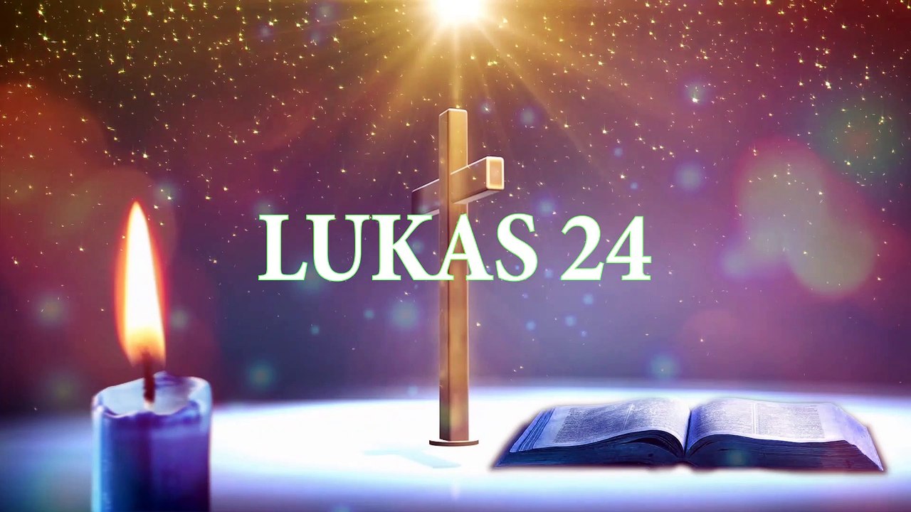 LUKAS 24 | ALKITAB SUARA (TB) - Video Dailymotion