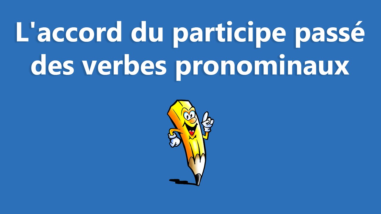 L'accord du participe passé des verbes pronominaux - La conjugaison ...
