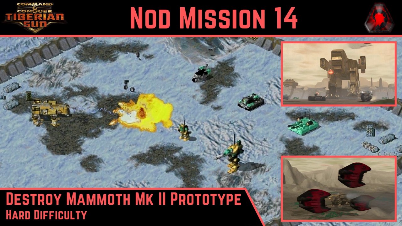 How to Beat C&C Tiberian Sun Nod Mission 14: Destroy Mammoth Mk II ...