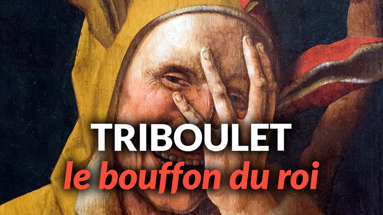 Triboulet Le Bouffon Du Roi François 1er Vidéo Dailymotion