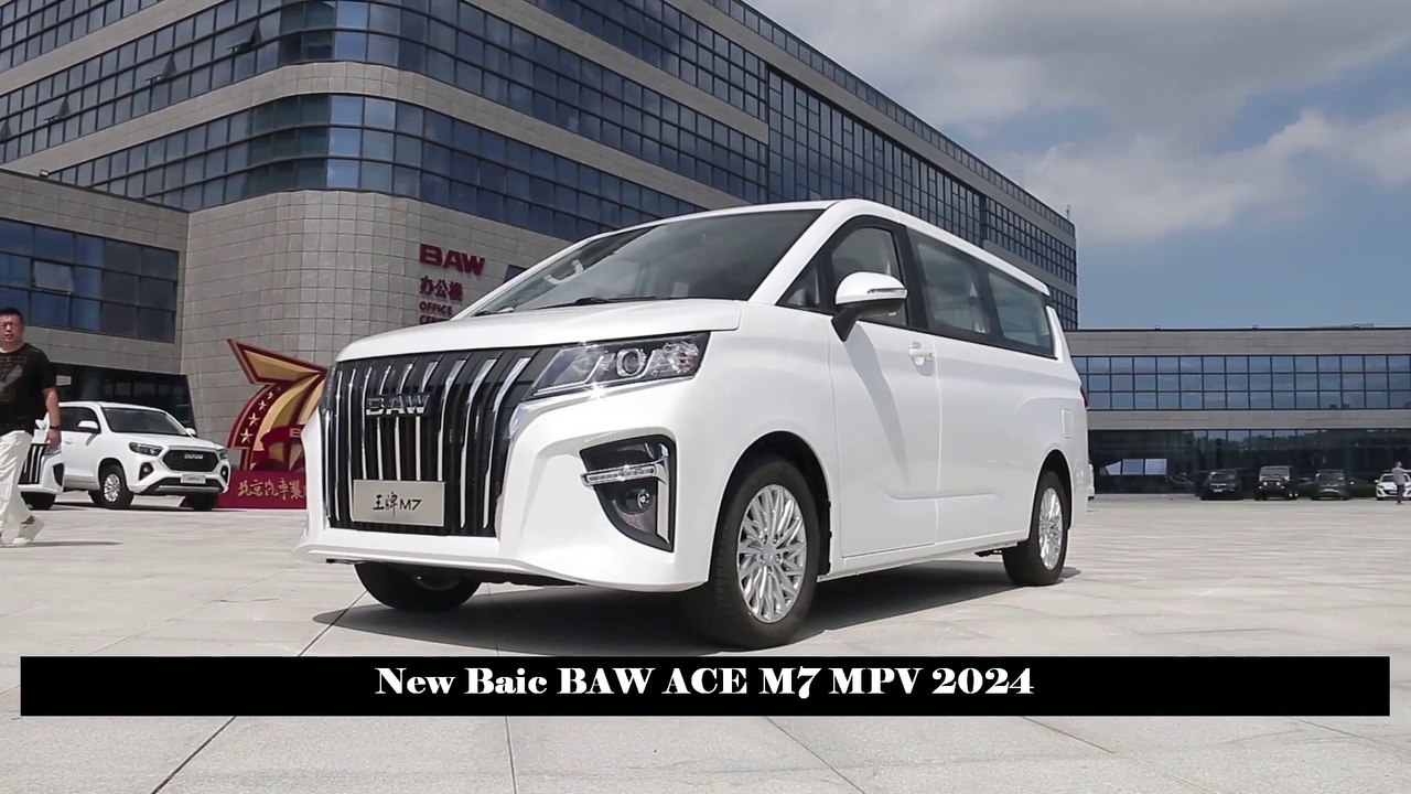 New Baic BAW ACE M7 MPV 2024 - video Dailymotion