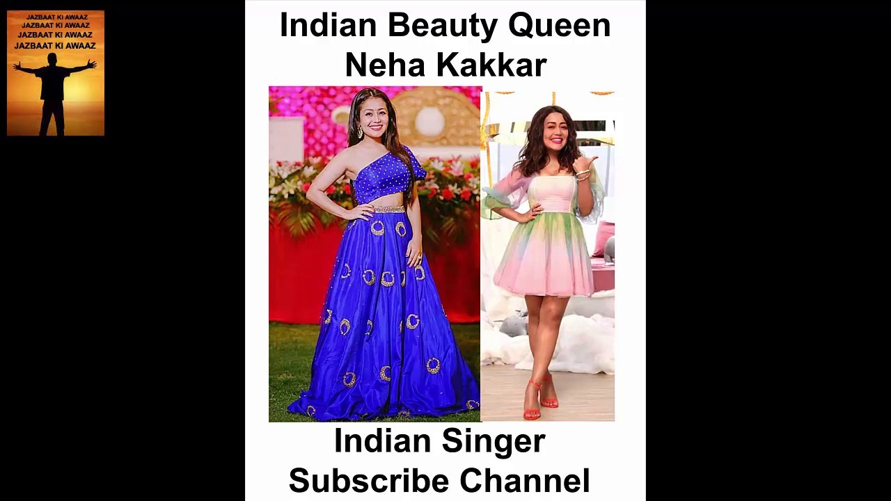 Indian Beautiful Singer Neha Kakkar Video Dailymotion