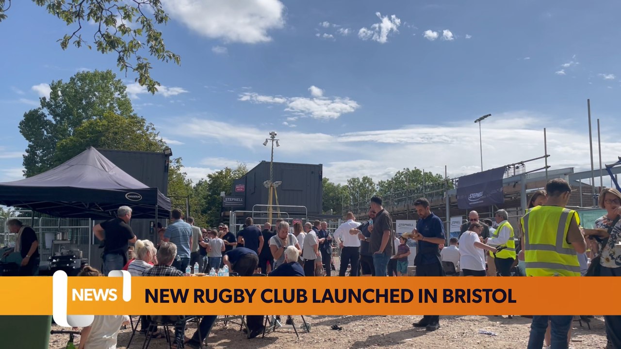 Bristol August 25 Headlines: New rugby football club launches in ...