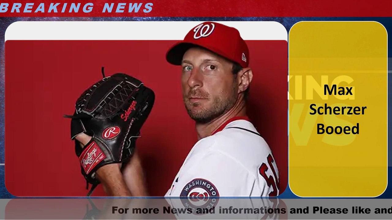 Max Scherzer Booed - video Dailymotion