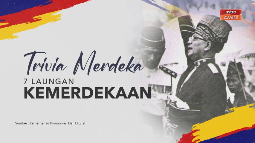 Trivia Merdeka: 7 Laungan Kemerdekaan | Astro Awani