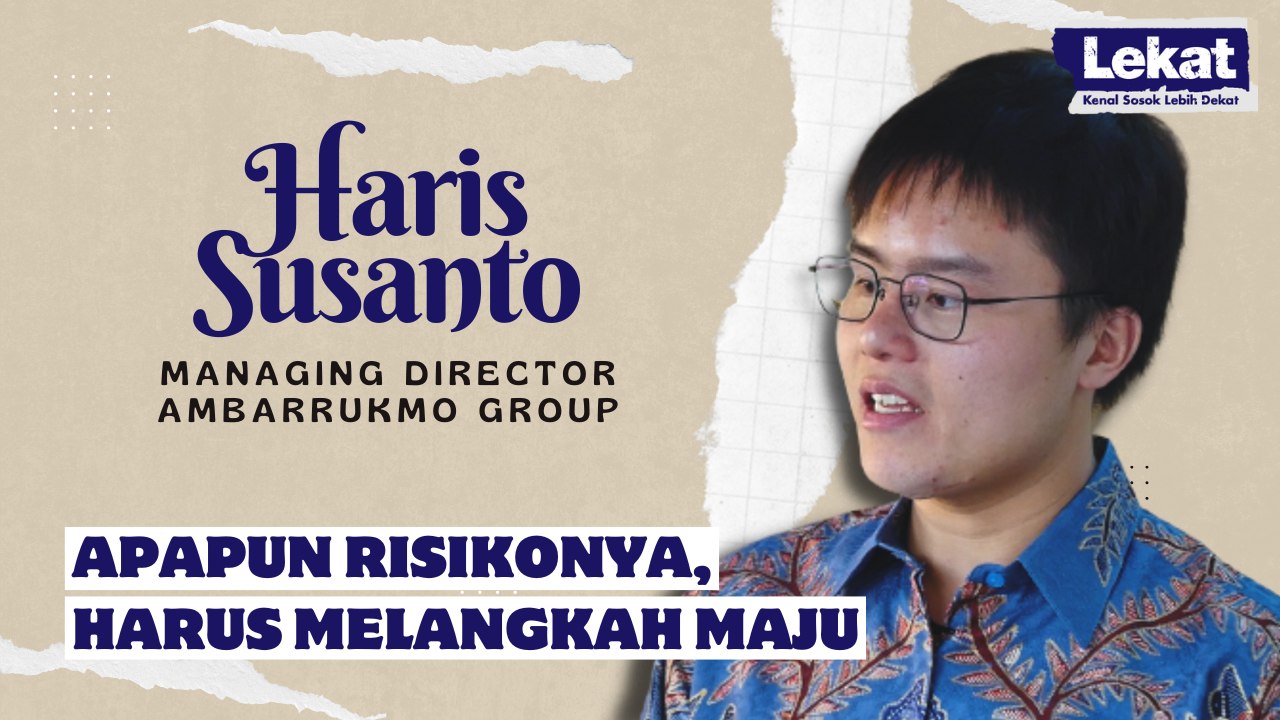 Lekat Bersama Haris Susanto Managing Director Ambarrukmo Group, Sosok ...
