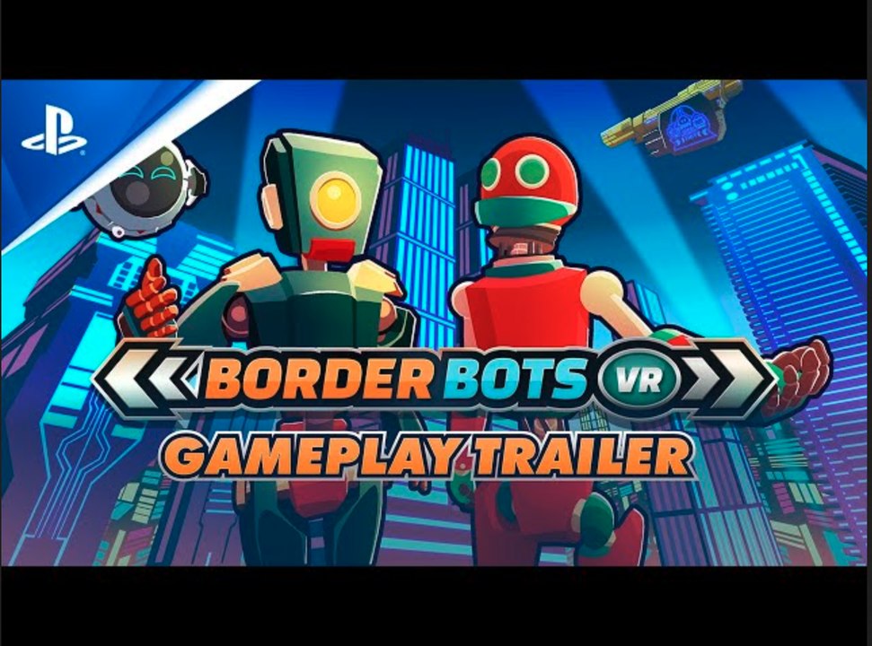 Border Bots: VR | Announce Trailer - PS VR2 Games - video Dailymotion